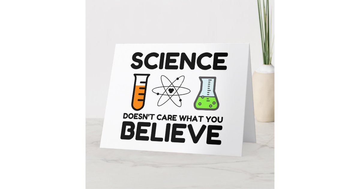 Science Doesn't Care What You Believe Thank You Card | Zazzle