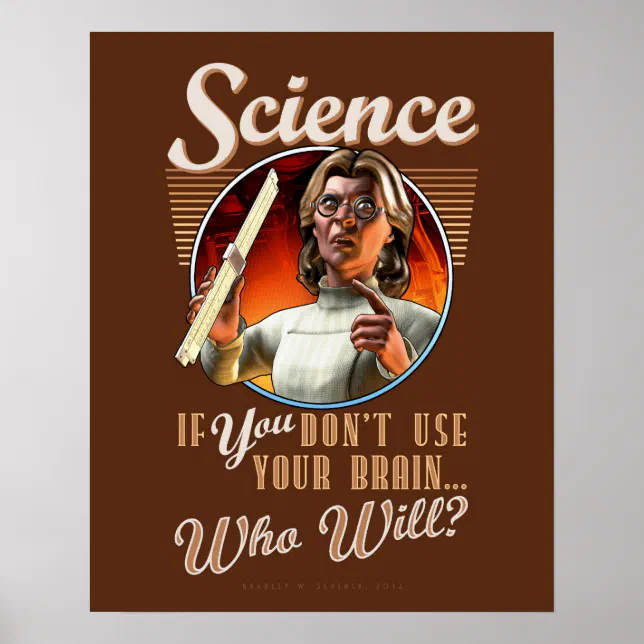 SCIENCE: If YOU Don't Use Your Brain... (16x20") Poster | Zazzle