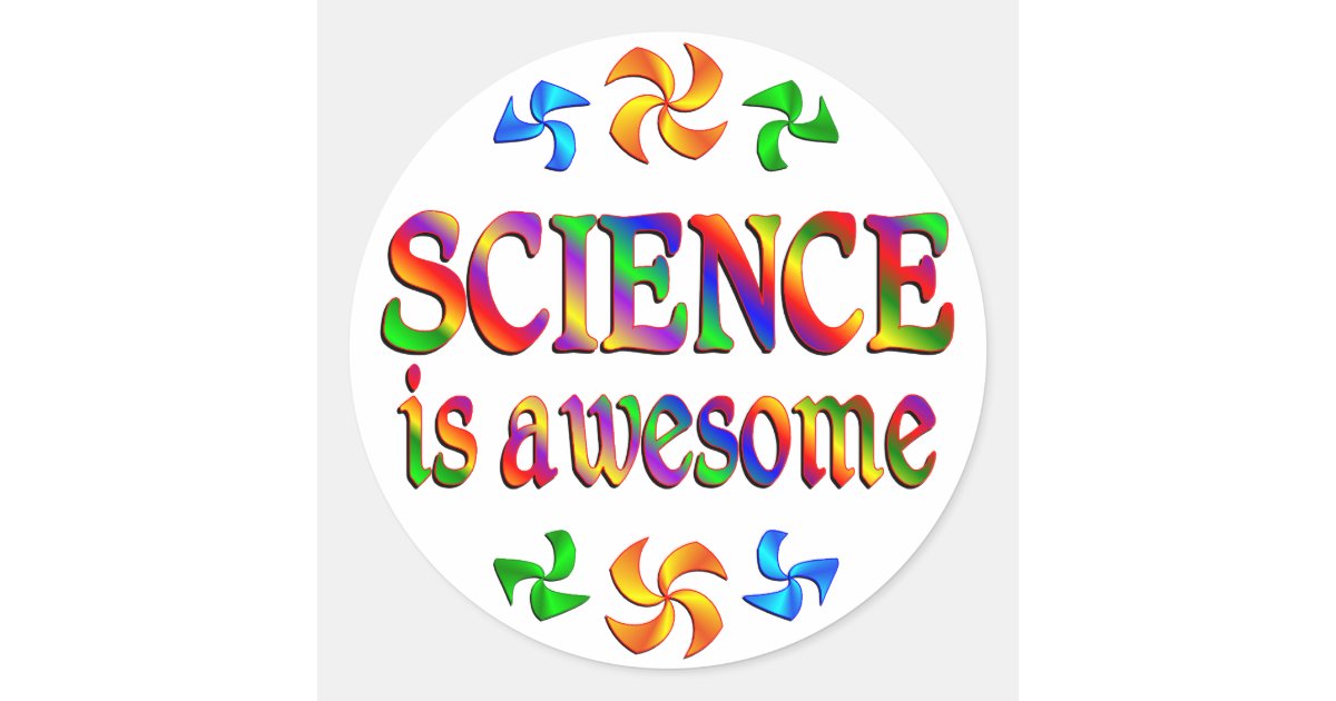 Science is Awesome Classic Round Sticker | Zazzle