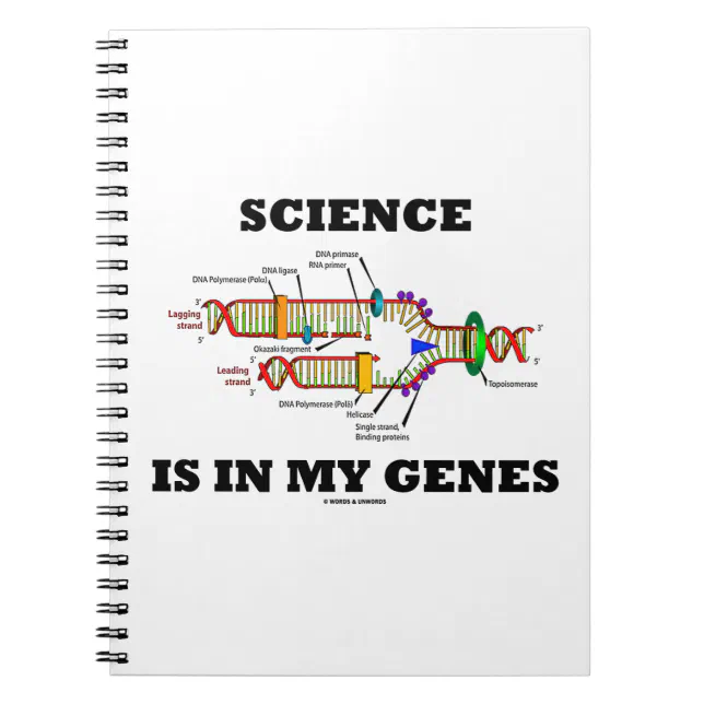 Science Is In My Genes (DNA Replication) Notebook | Zazzle