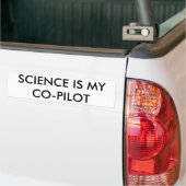 Science is my co-pilot bumper sticker | Zazzle