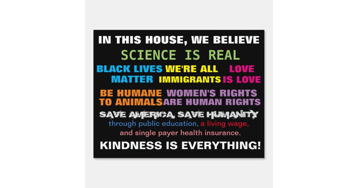 Science Is Real Values Yard Sign | Zazzle