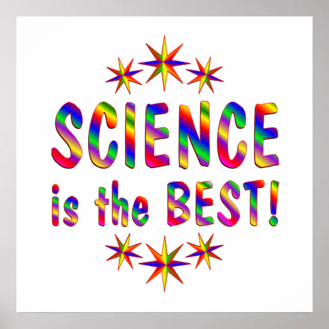 Science is the Best Poster | Zazzle