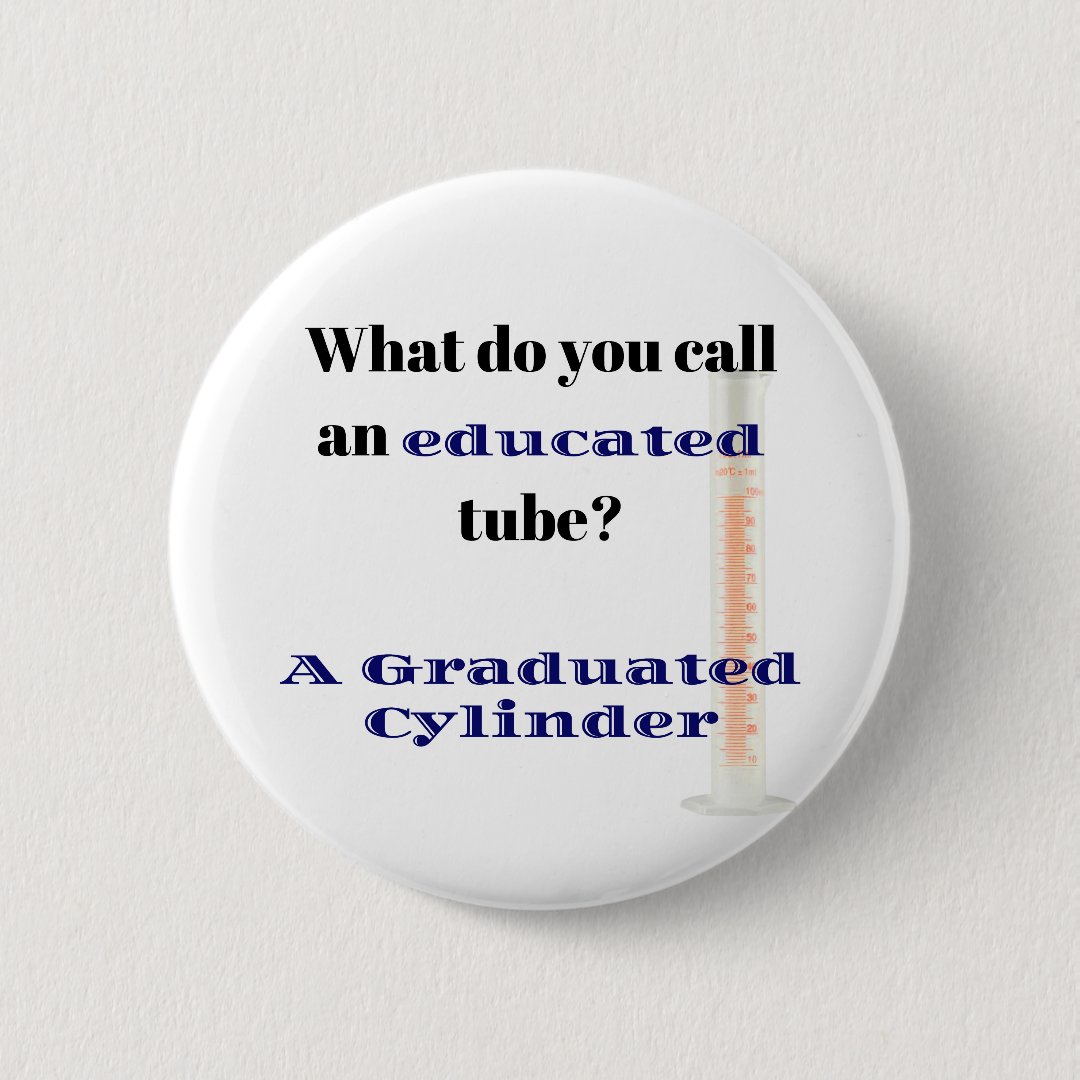 Science Joke Dad Joke Graduated Cylinder Button | Zazzle