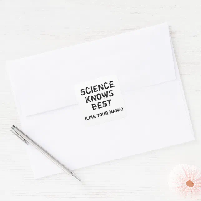 Science joke: Science knows best (like your mama) Square Sticker | Zazzle