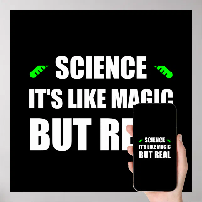 Science Like Magic But Real Poster | Zazzle