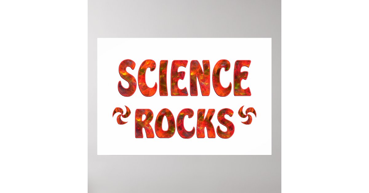 SCIENCE ROCKS POSTER | Zazzle