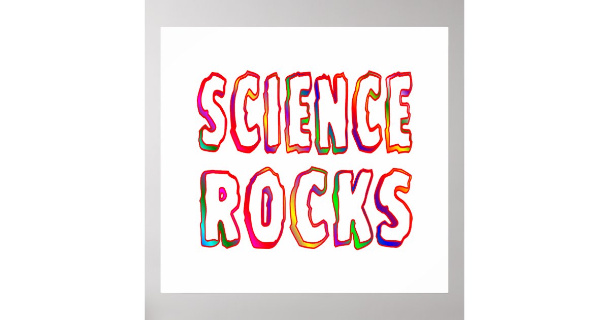 Science Rocks Poster | Zazzle
