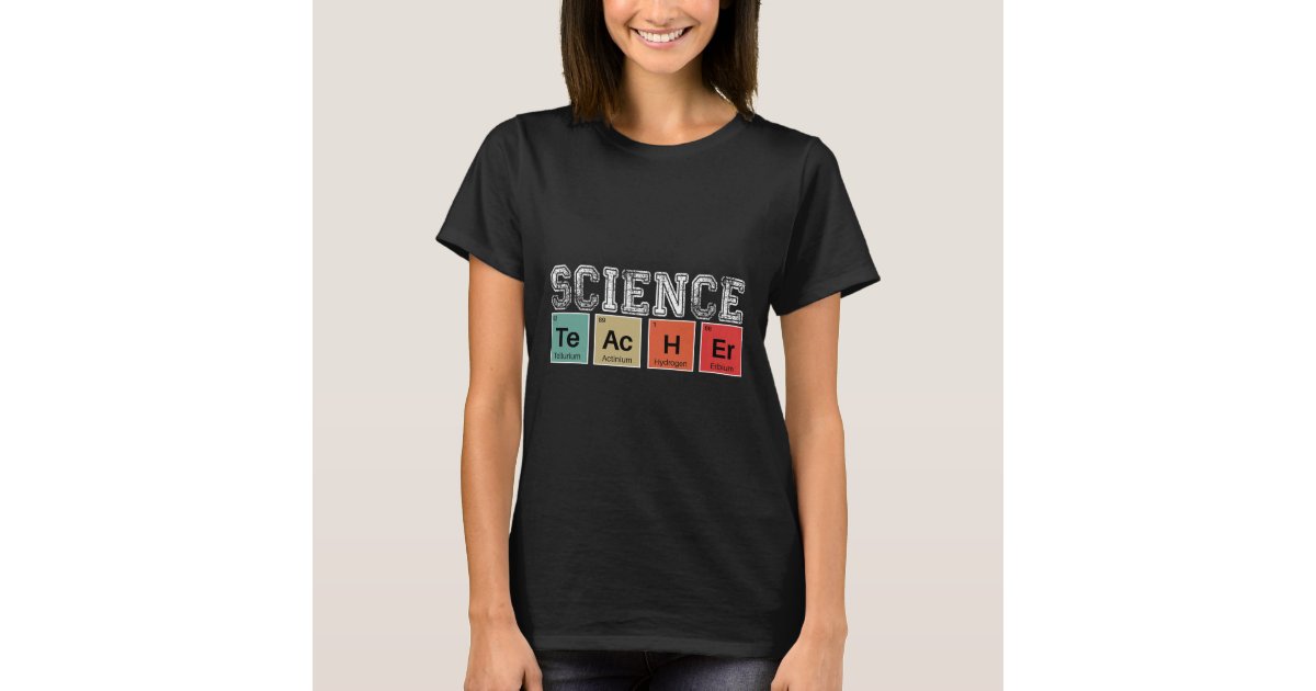 Science Teacher Periodic Table Byck To School Teac T-Shirt | Zazzle