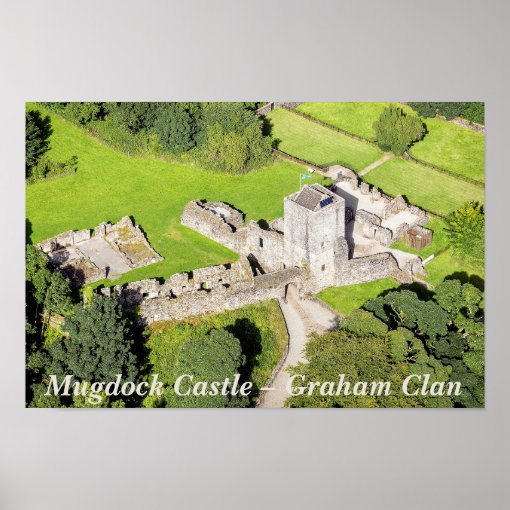 Scotland's Mugdock Castle – Graham Clan Poster | Zazzle