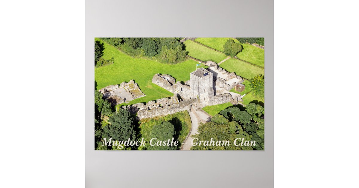 Scotland's Mugdock Castle – Graham Clan Poster | Zazzle