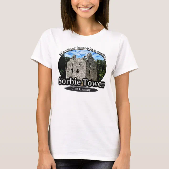 Scottish Clan Hannay Sorbie Tower Castle T-Shirt | Zazzle