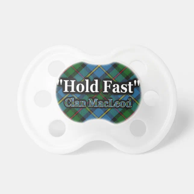 Scottish Clan MacLeod Hold Fast Motto Tartan Pacifier | Zazzle