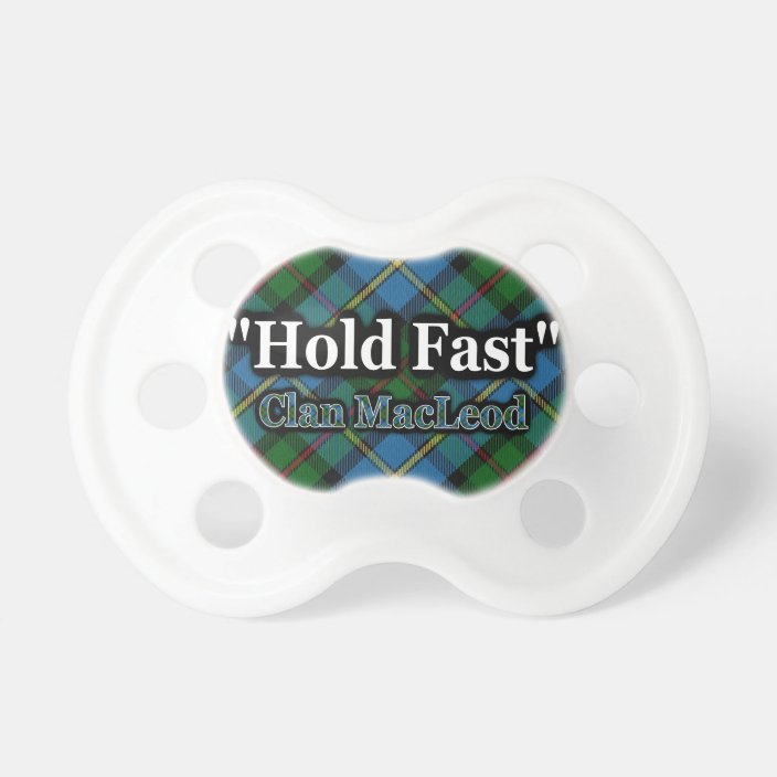 Scottish Clan MacLeod Hold Fast Motto Tartan Pacifier | Zazzle.com