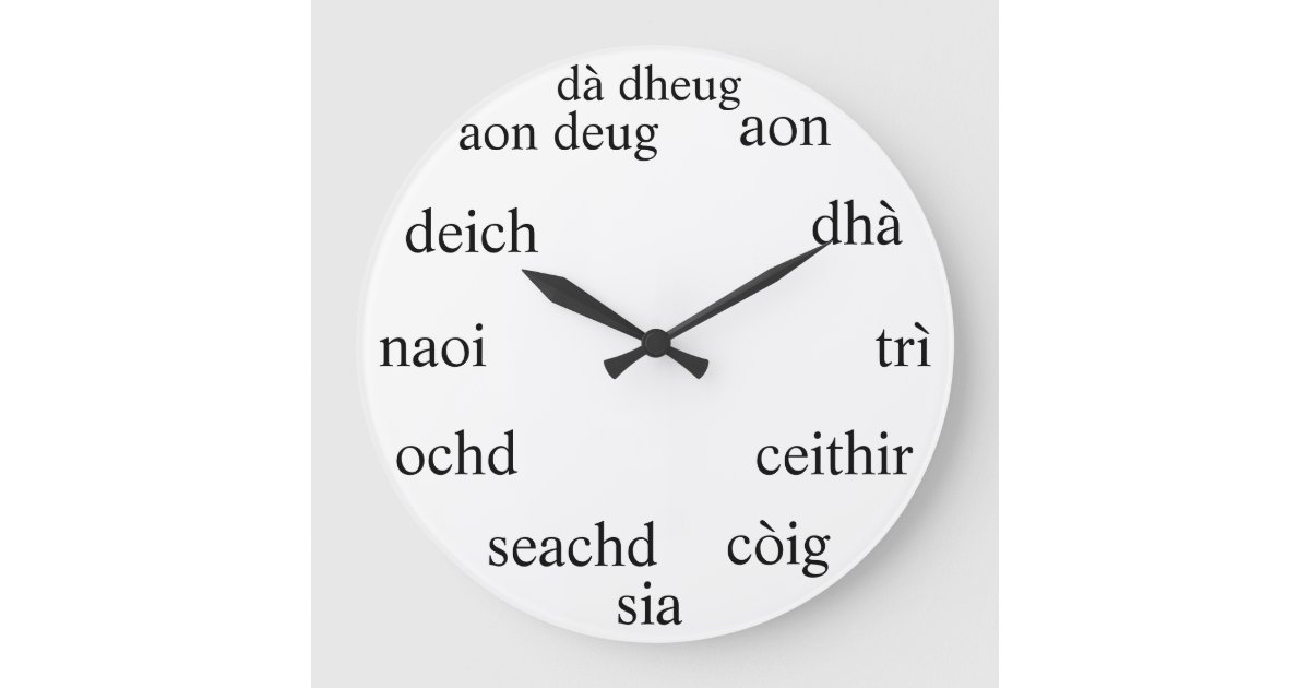 Scottish Gaelic clock | Zazzle