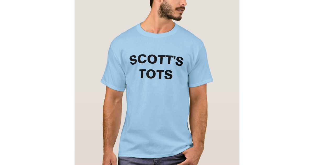 Scott's Tots T-Shirt | Zazzle