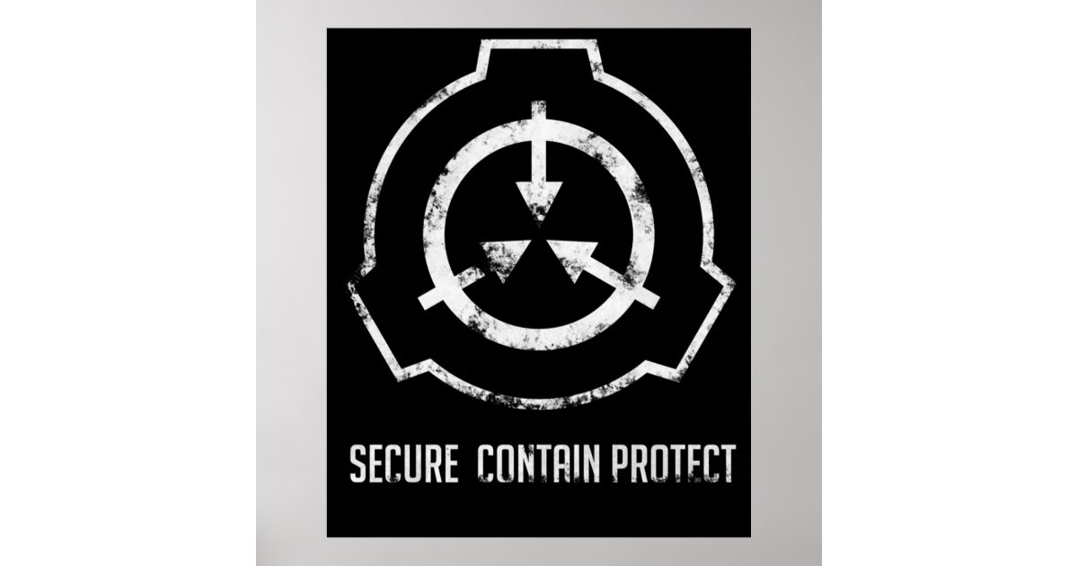 SCP Secure Contain Protect Poster | Zazzle