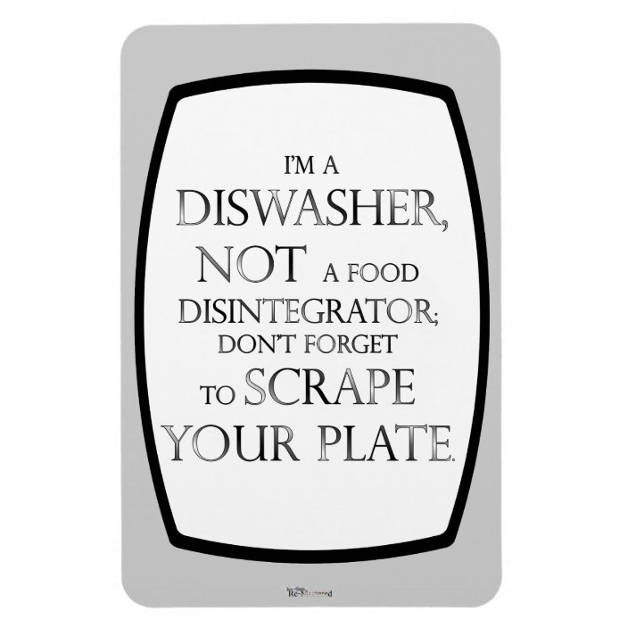Scrape Your Plate (Dishwasher) (Silver Effect) Magnet | Zazzle.com