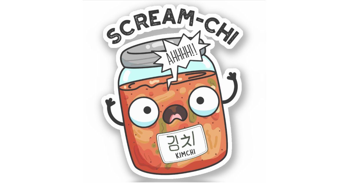 Scream-chi Funny Kimchi Puns Sticker | Zazzle