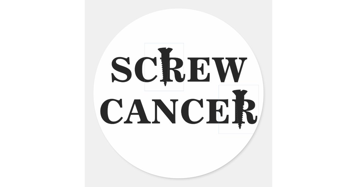 Screw Cancer Stickers | Zazzle