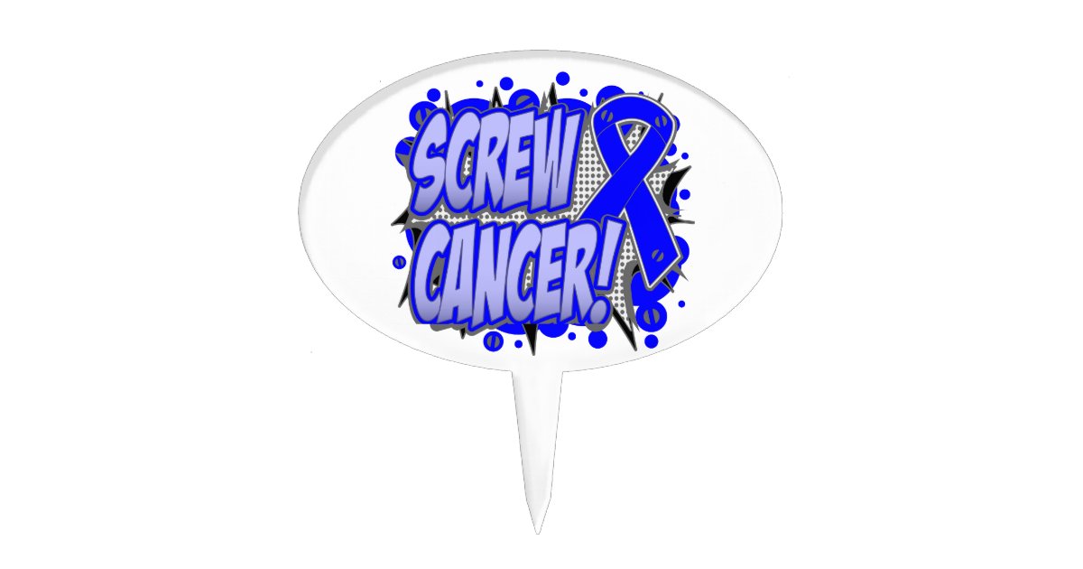 Screw Colon Cancer Comic Style Cake Topper | Zazzle