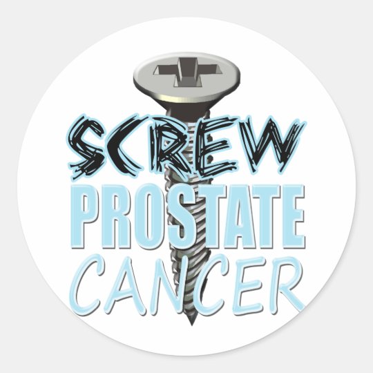 Screw Prostate Cancer Classic Round Sticker | Zazzle.com
