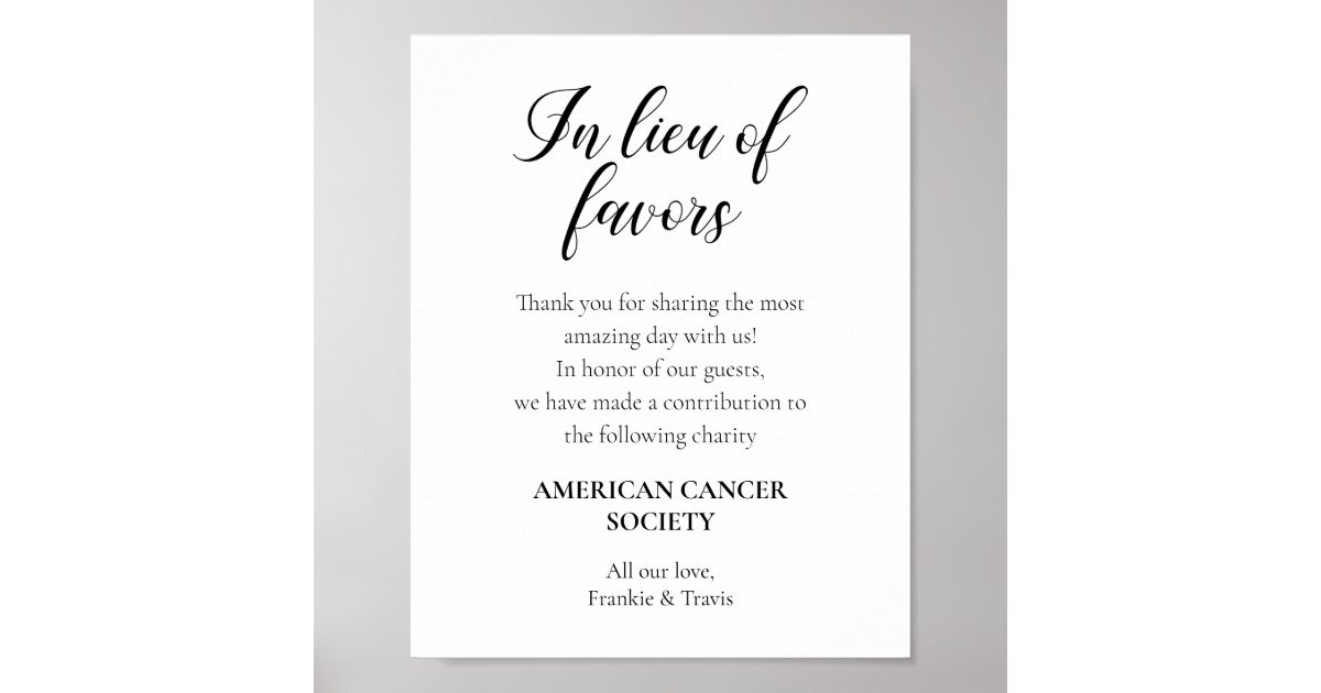 Script In Lieu Of Favors Charity Donation Wedding Poster | Zazzle