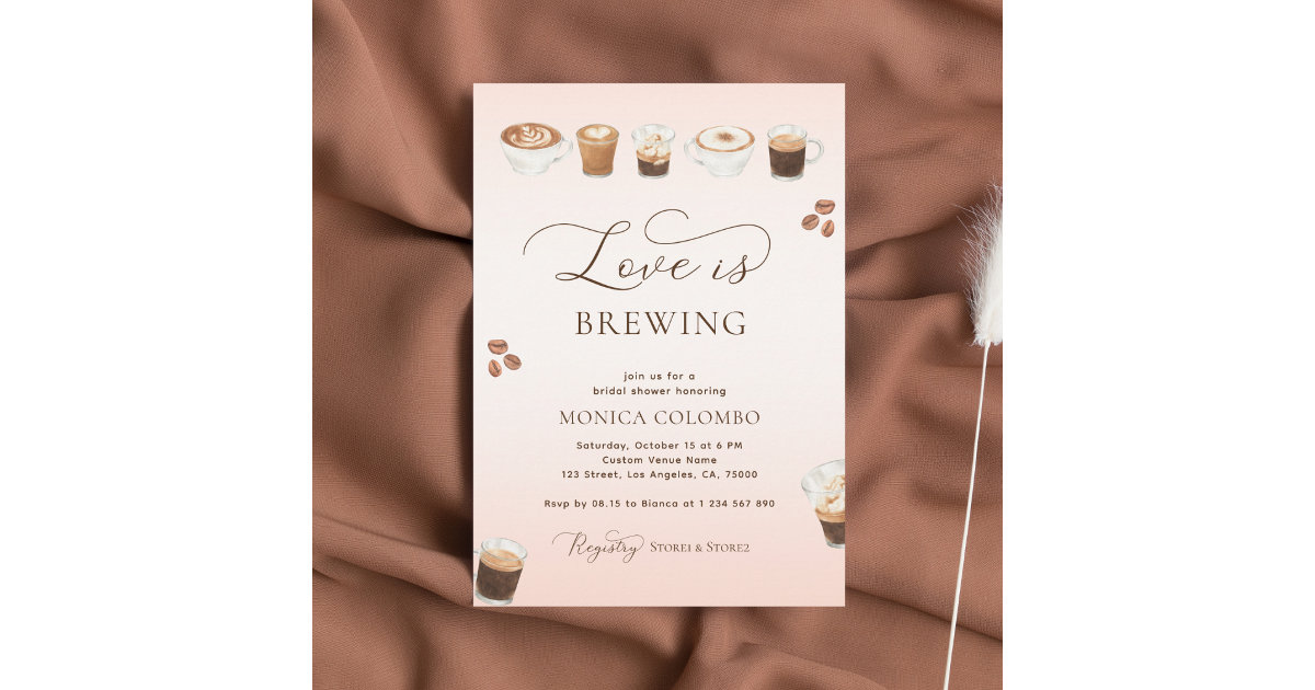 Script Love Is Brewing Pink Coffee Bridal Shower Invitation Zazzle