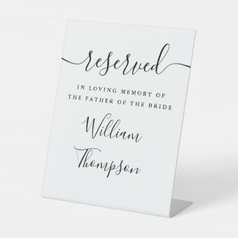 Script Reserved Father Of The Bride Memorial Pedestal Sign | Zazzle