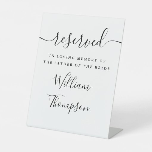 Script Reserved Father Of The Bride Memorial Pedestal Sign | Zazzle