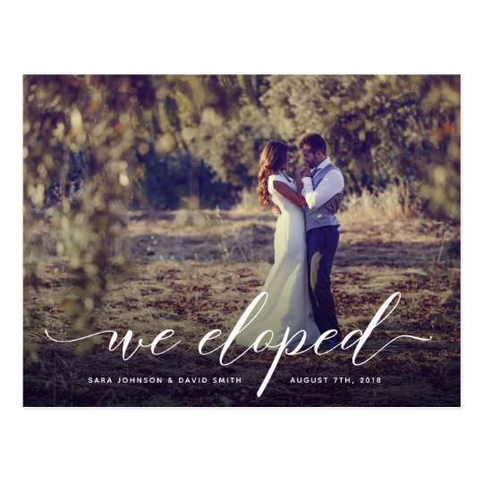 Script We Eloped Elopement Announcement Postcard | Zazzle.com