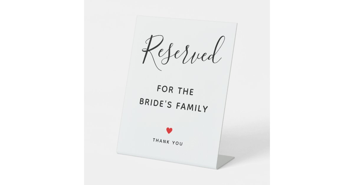 Script Wedding Bride's Family Reserved Table Pedestal Sign | Zazzle