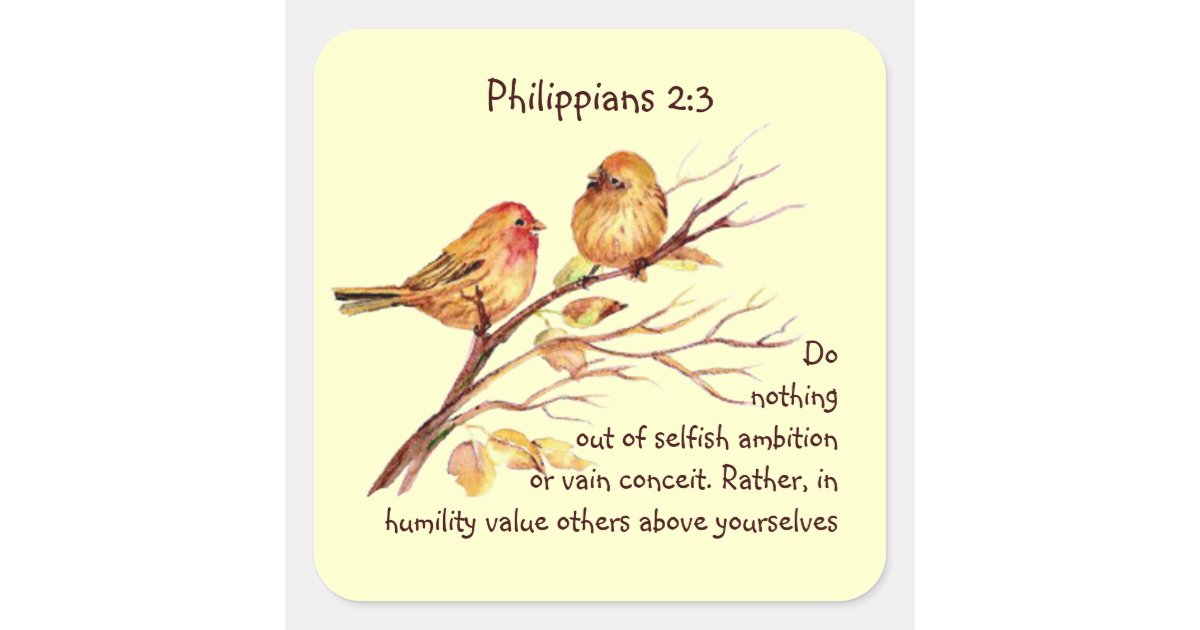 Scripture Philippians 2:3 Love Humility Birds Square Sticker | Zazzle