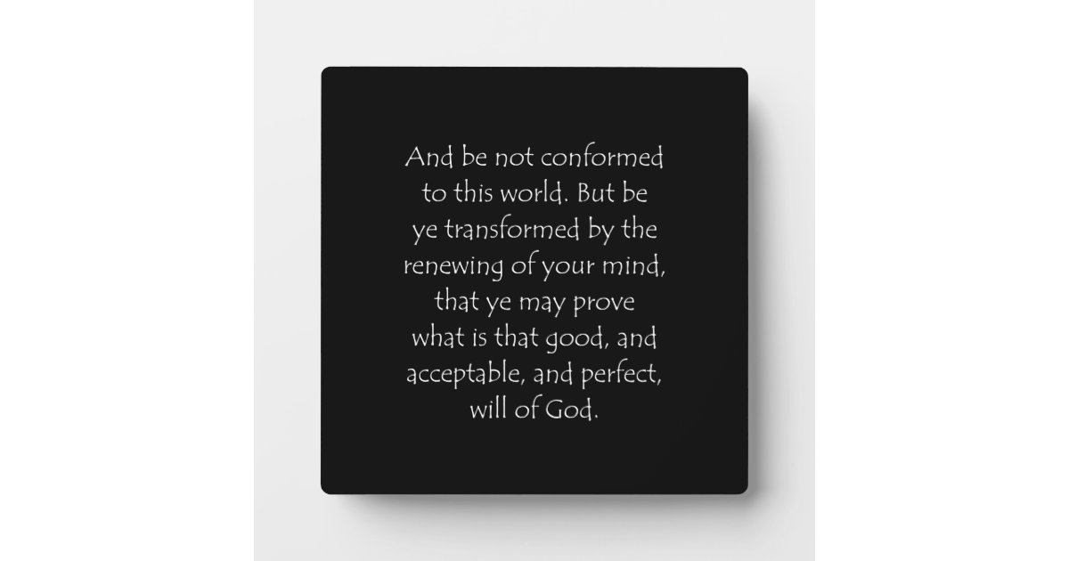 Scripture Quote Romans 12 2 Plaque | Zazzle