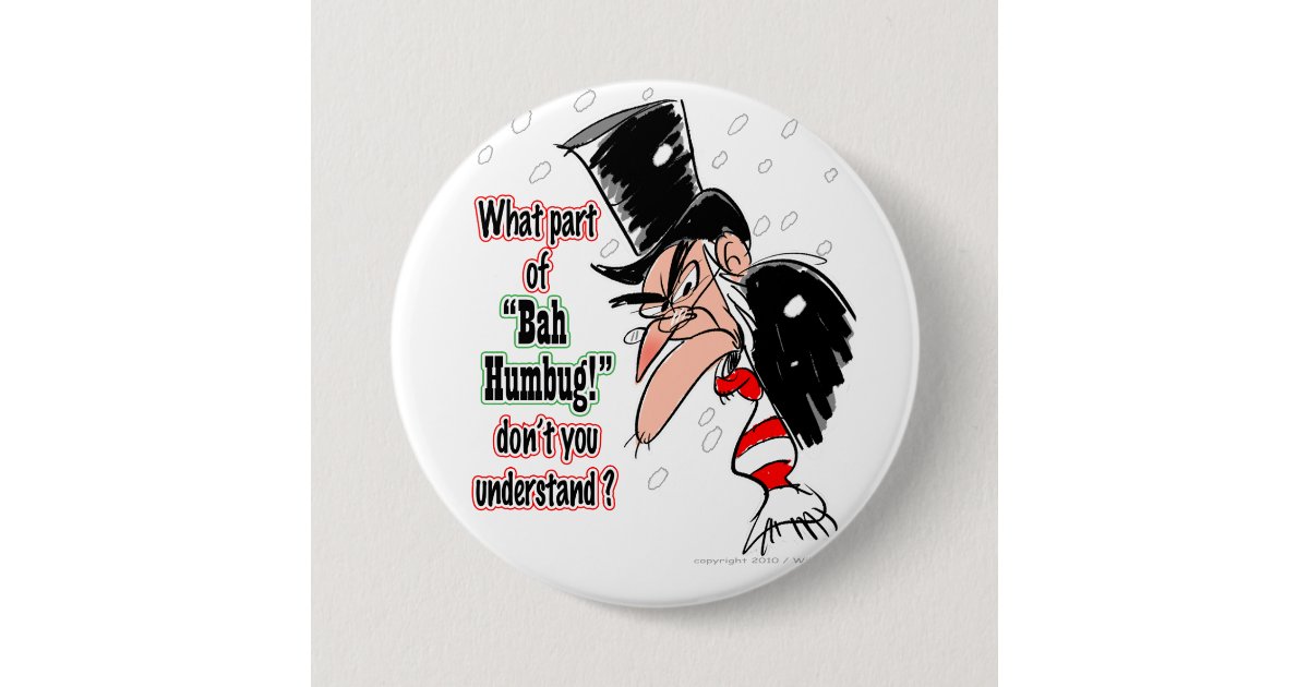 "Scrooge" button | Zazzle