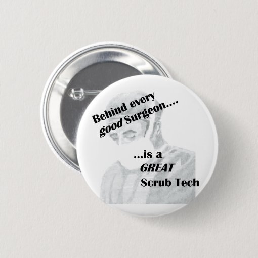 Scrub Tech Pinback Button | Zazzle