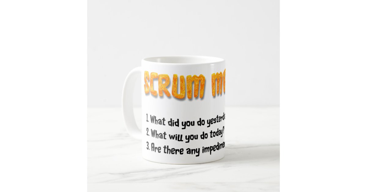 Scrum Master Reminder Mug | Zazzle