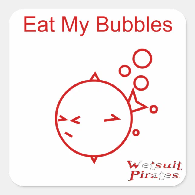 Scuba Diving Sticker: Eat My Bubbles Square Sticker | Zazzle