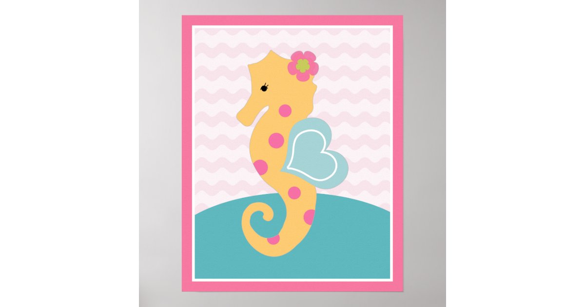 Sea Sweeties Girl Sealife Pink Seahorse Art Poster | Zazzle