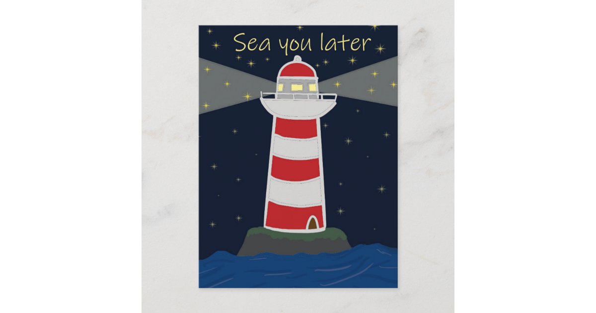 Sea you later lighthouse postcard postcrossing | Zazzle