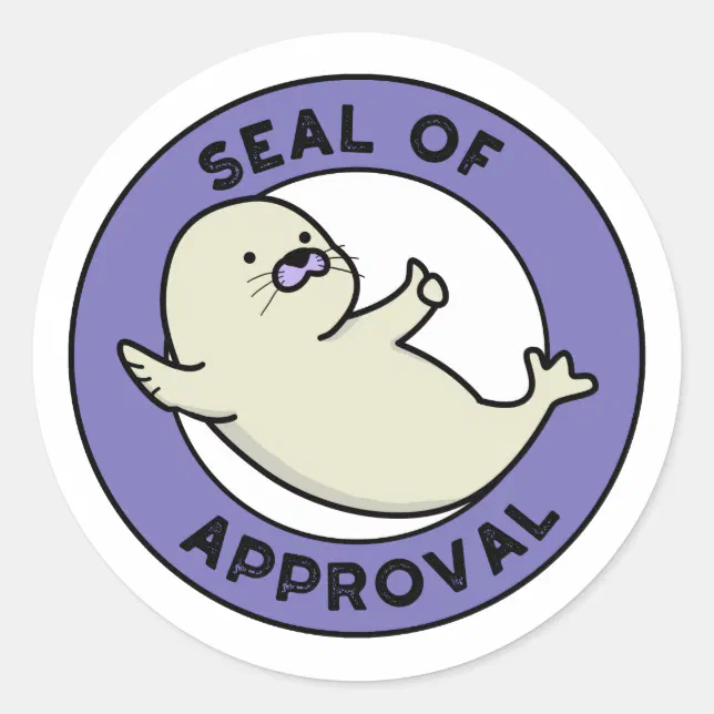 Seal Of Approval Funny Seal Pun | Zazzle
