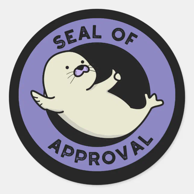 Seal Of Approval Funny Seal Pun Dark BG | Zazzle