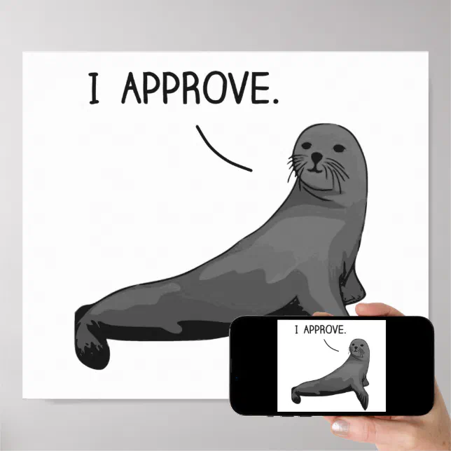 Seal of Approval Poster | Zazzle