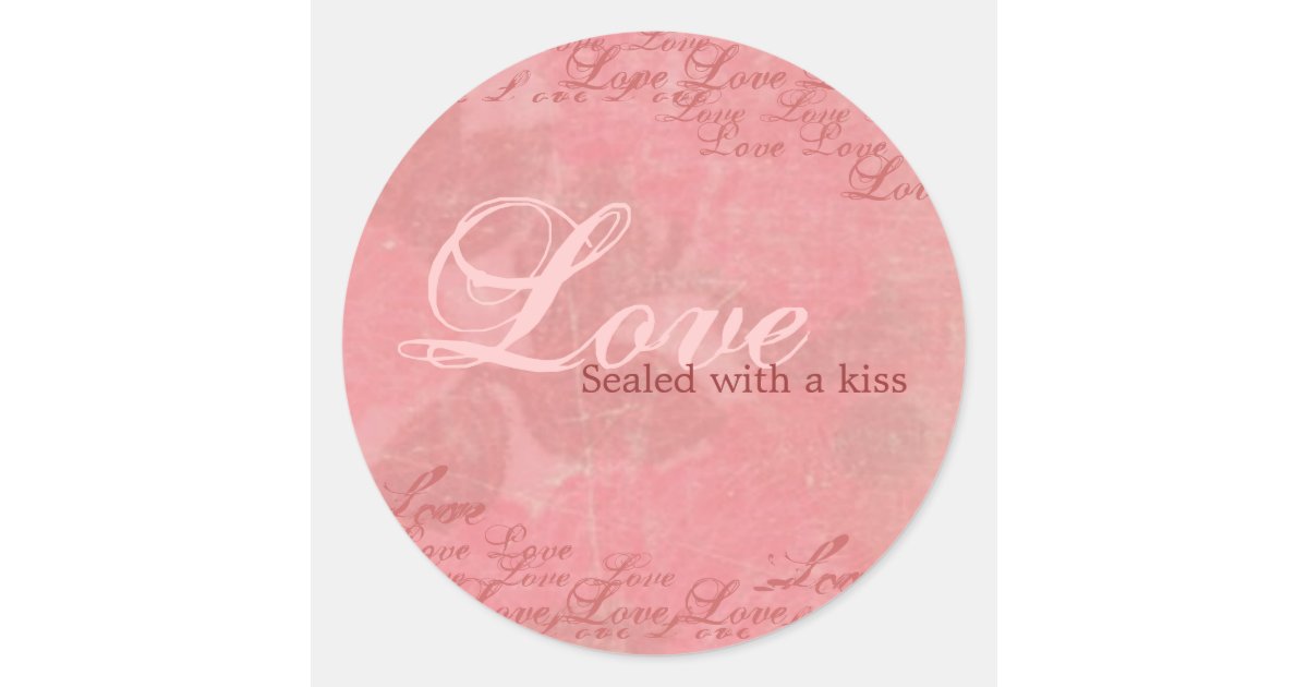 Sealed with a kiss - Love Sticker | Zazzle