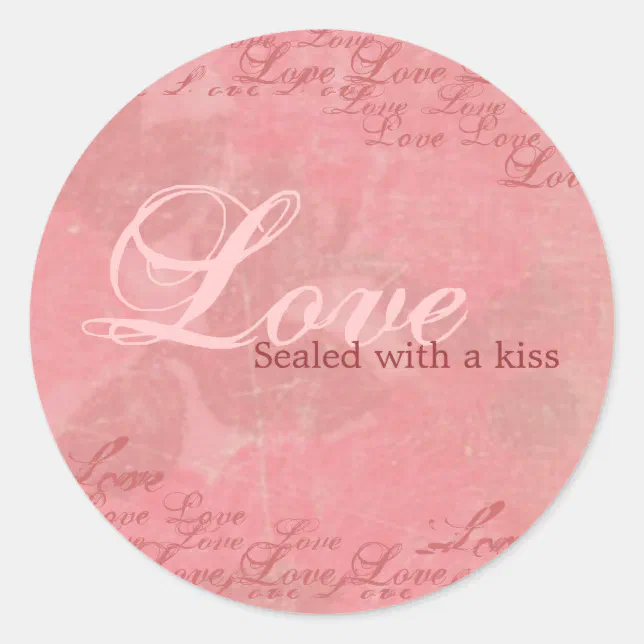 Sealed with a kiss - Love Sticker | Zazzle