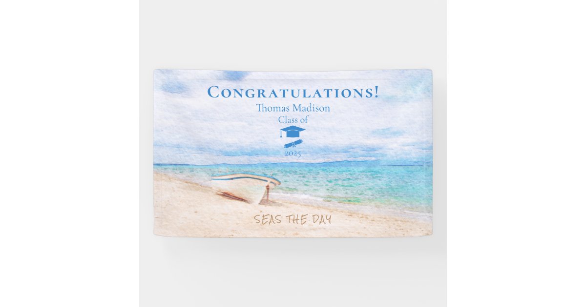 Seas The Day Fishing Boat Graduation Banner | Zazzle