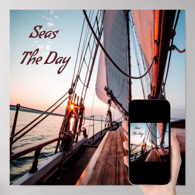 Seas The Day Sailing Boating Ocean Poster | Zazzle
