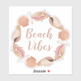Seashells Beach Vibes Sticker | Zazzle
