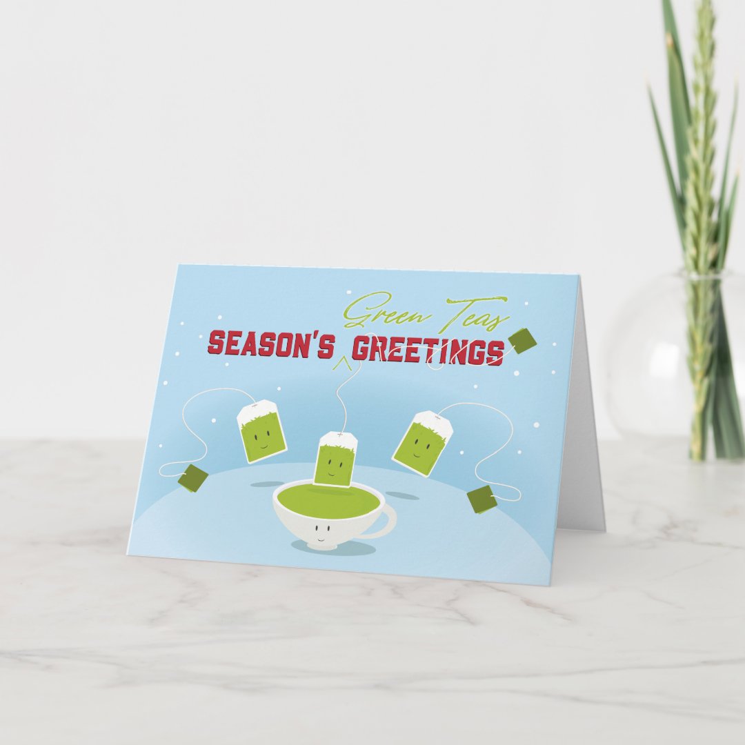 Season's Green Teas | Greeting Card | Zazzle