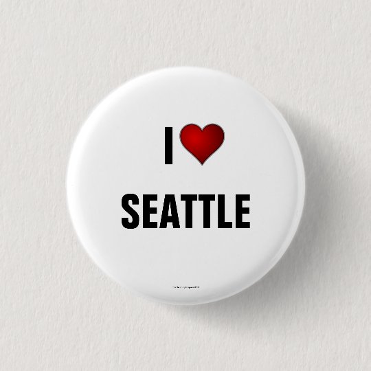 Seattle: I Love Seattle pinback button | Zazzle.com